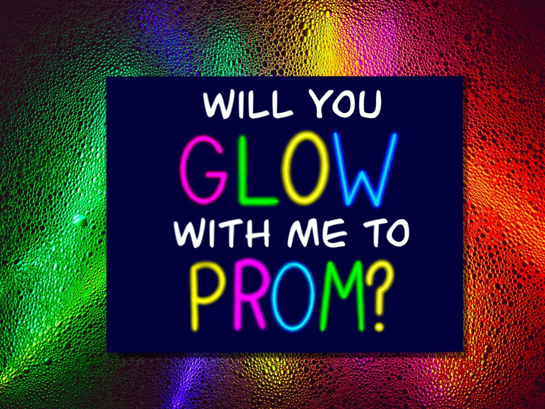 Glow Stick Promposal Idea "will You GLOW With Me to Prom?" INSTANT ...