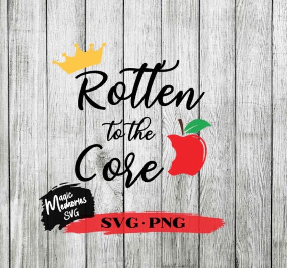 Rotten to the Core Digital Download SVG and PNG Cut File | Etsy