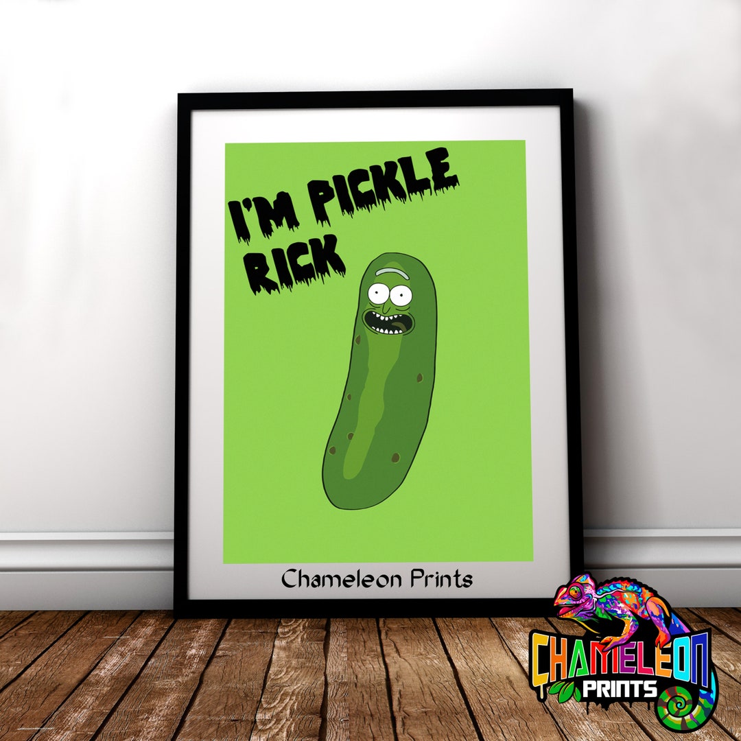 I'm Pickle Rick Rick and Morty Poster A3 A4 buy 2 Get 1 Free Use ...
