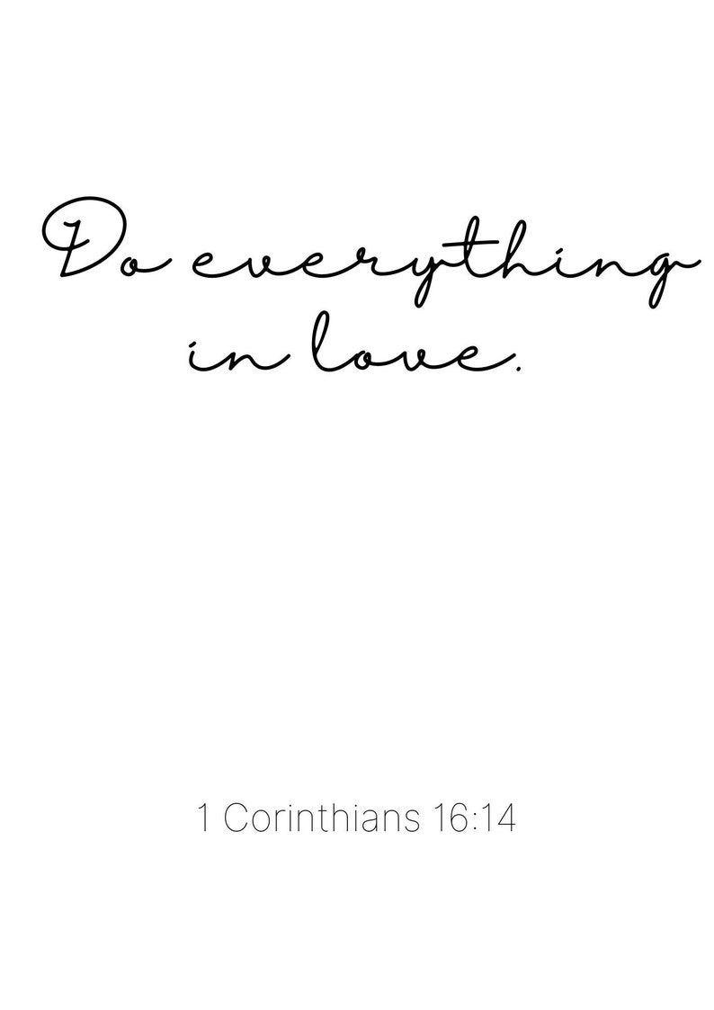 1 Corinthians 16:14 Bible Verse Downloadable/printable Wall ART - Etsy