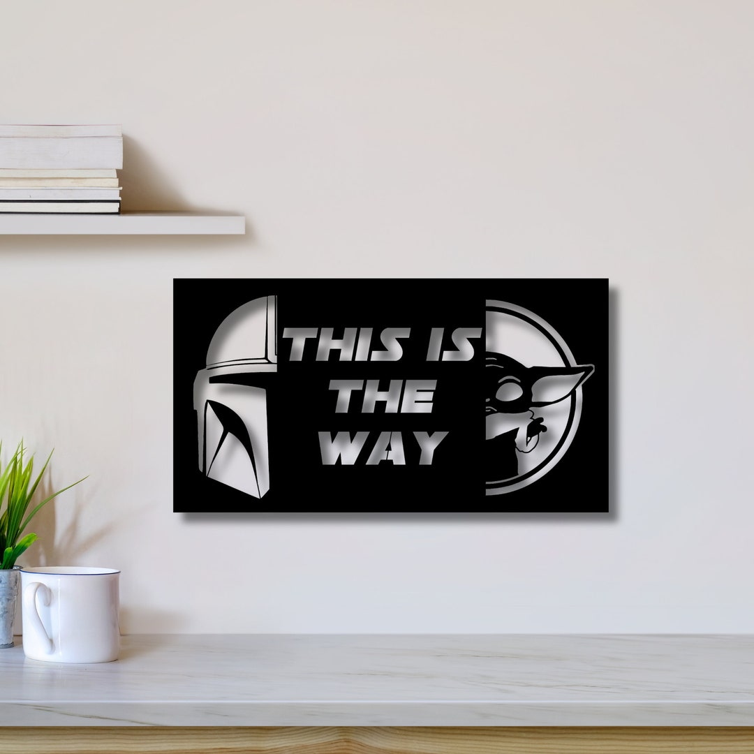 This is the Way Metal Sign, the Mandalorian Metal Sign, Star Wars Decor ...