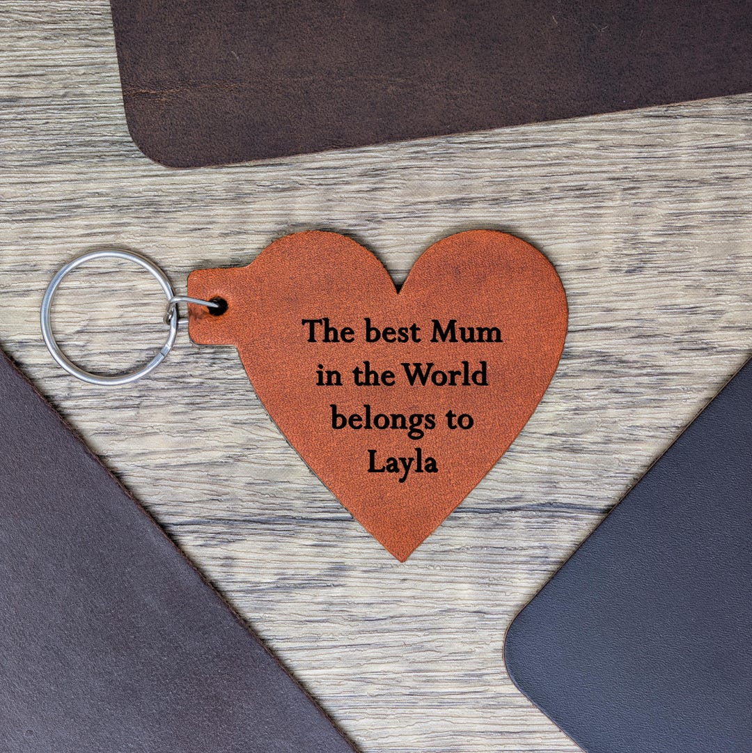 Personalised 'best Mum in the World' Heart Shaped Real Leather Keyring ...