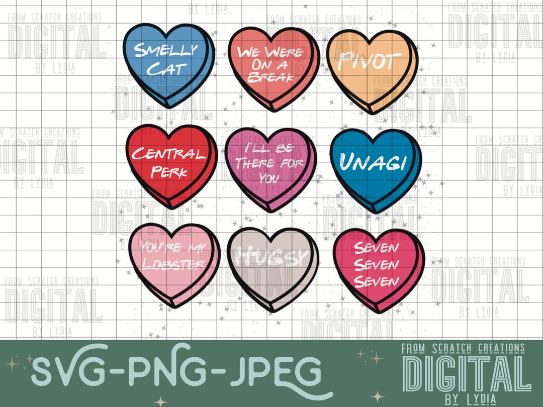 Friends- Candy Hearts- PNG File- SUBLIMATION File- SVG File-valentine's ...