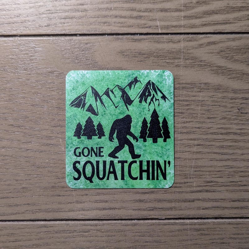 Gone Squatchin - Etsy