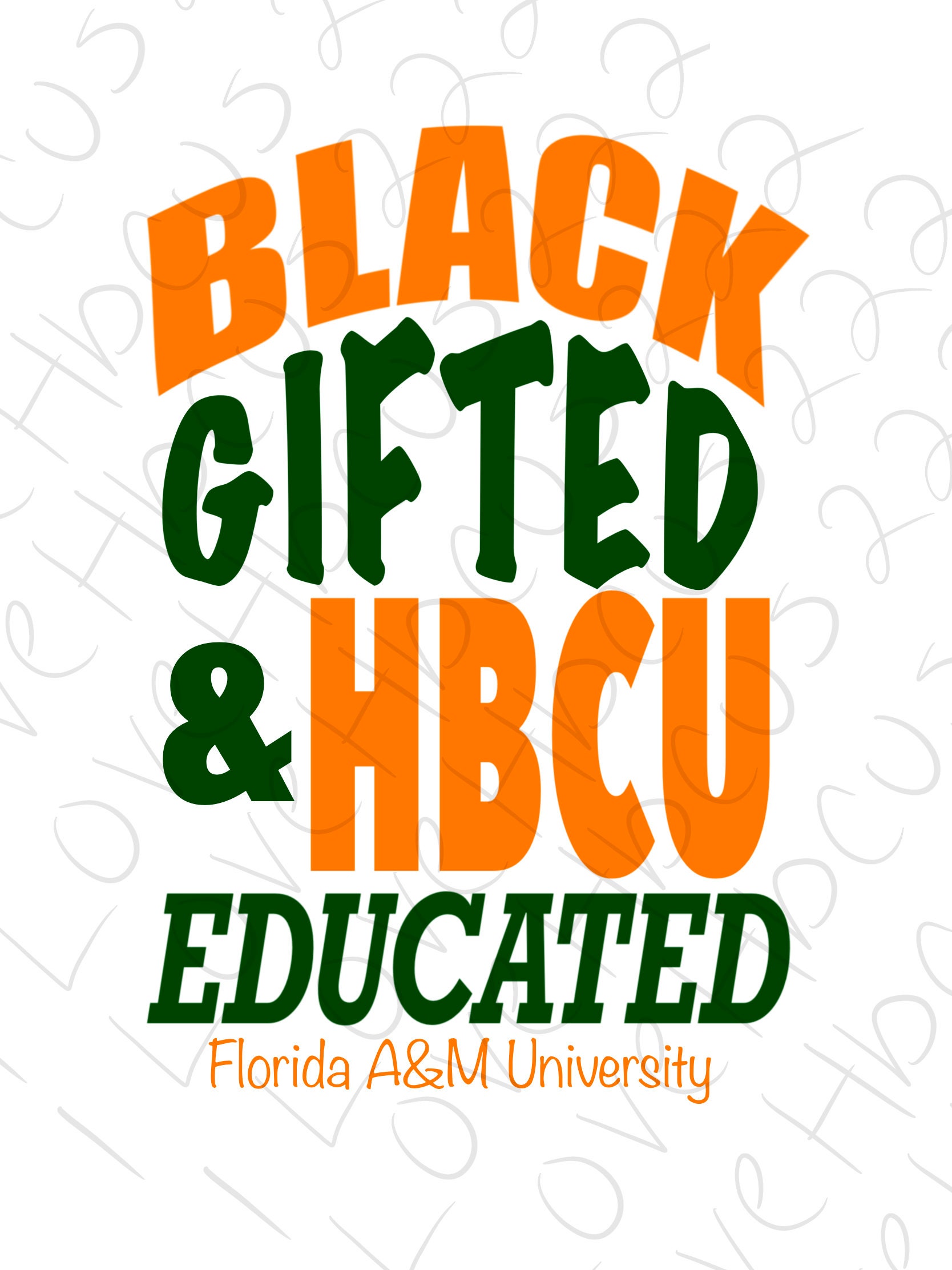 Black Gifted and HBCU Educated/famu Svg and Png - Etsy
