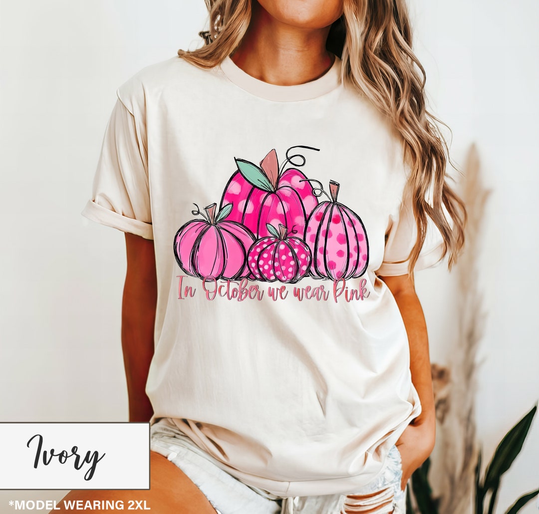 In October We Wear Pink Shirt - Pink Pumpkin T-shirt - Breast Cancer ...