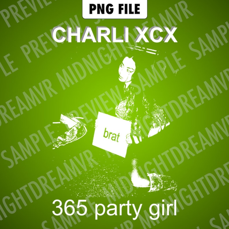 Charli Xcx Png, Charlie Xcx Brat Png, 365 Party Girl Bumpin' That Png| W/ Transparent Background ...