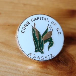 Corn Capital of B.C. Agassiz - Beautiful Vintage Agassiz British ...