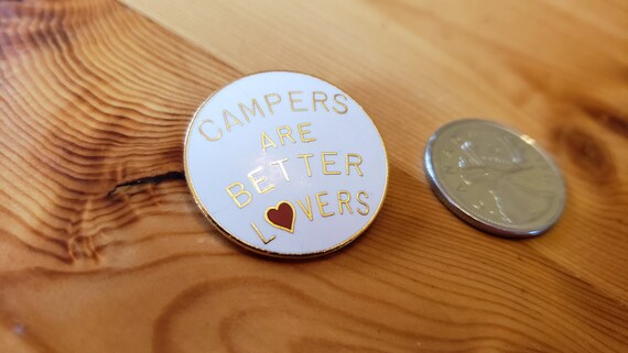 Campers Are The Best Lovers - Fun Camping Brooch Pin-… - Gem