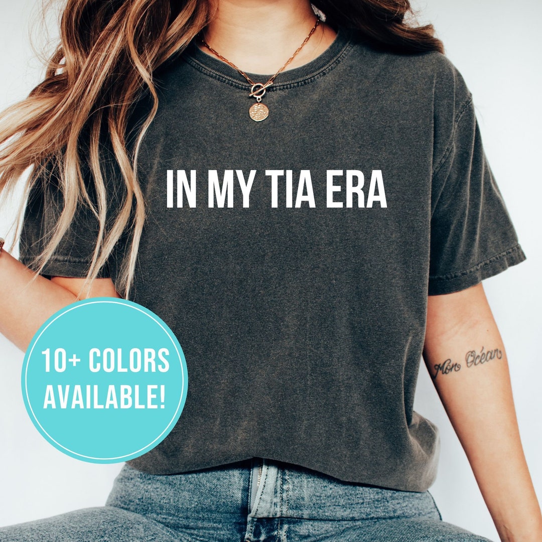 In My Tia Era Shirt for Tia Shirt for Tia Gift for Spanish Aunt Tshirt ...