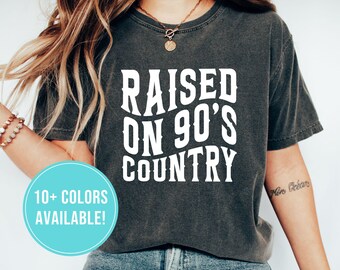 90s Country Shirt, Raised on 90s Country Shirt, Country Music Shirt ...