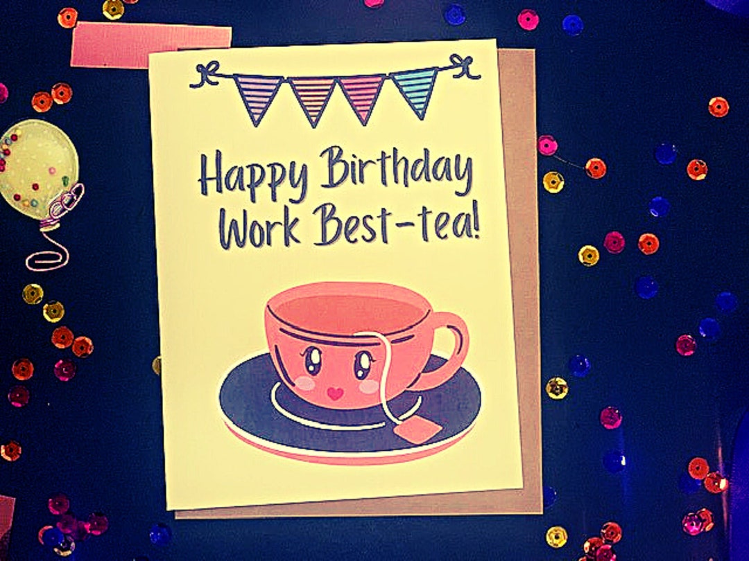 Happy Birthday Work Best-tea Cute Birthday Card for Favorite Coworker ...