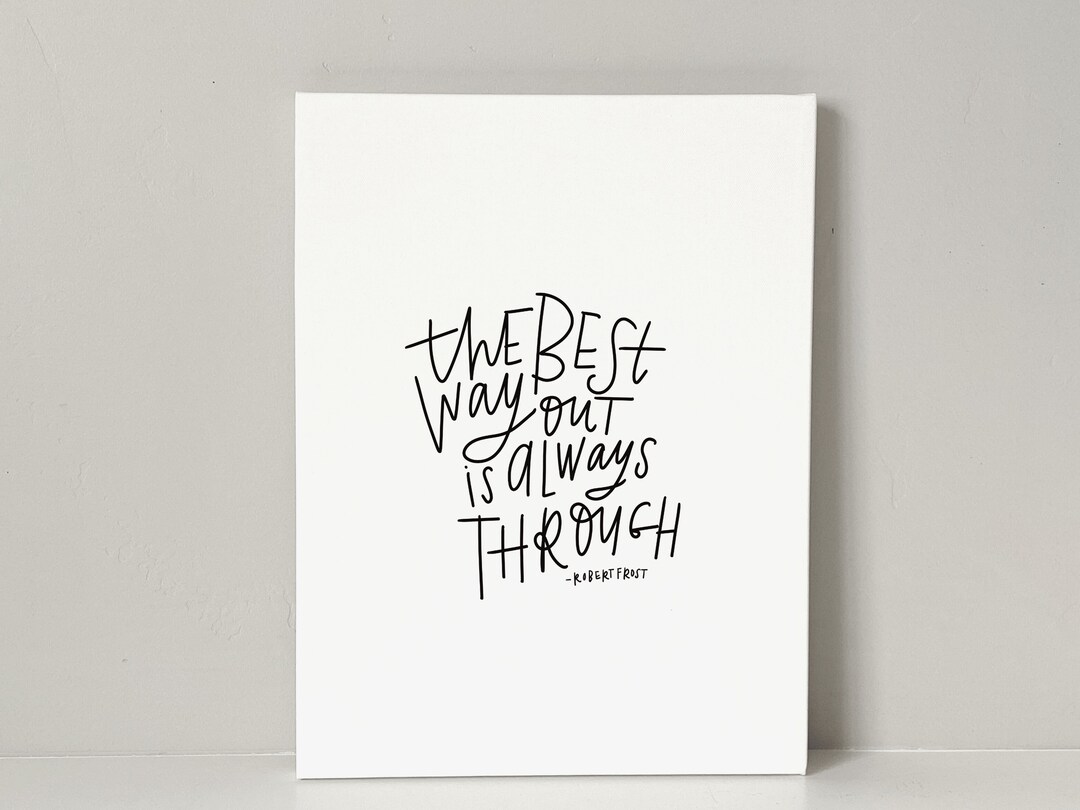 Printable Quote Wall Art | Resilience: the Best Way Out is Always ...