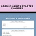 Atomic Habits Printable Starter Planner, Create Good Habits Template ...
