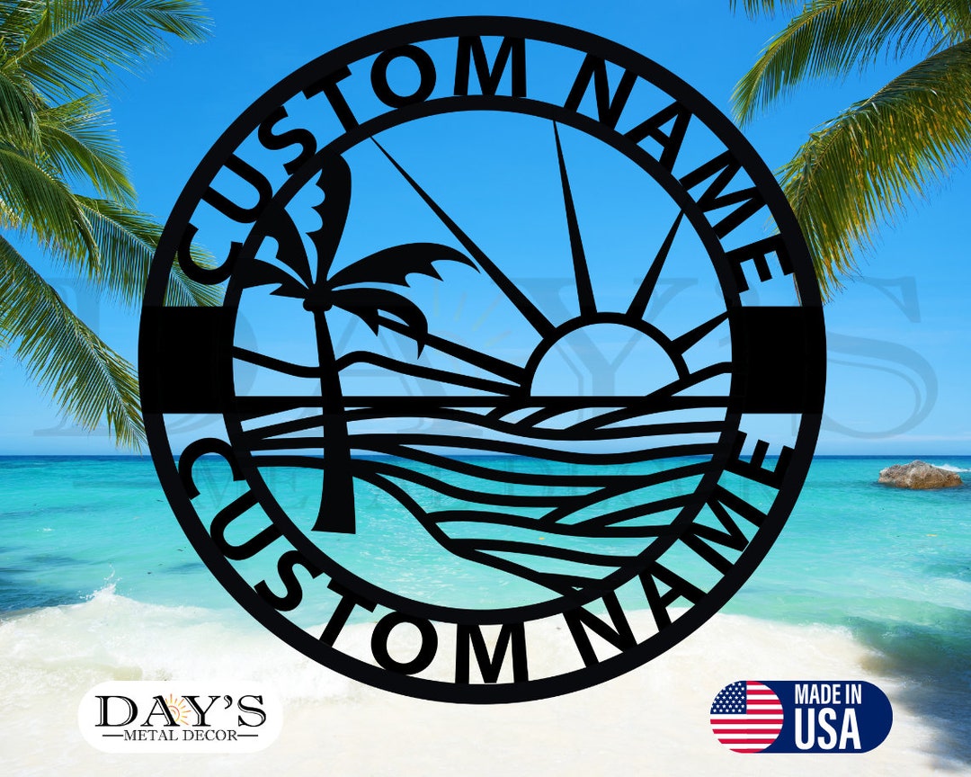 Tropical Themed Personalized Metal Sign - Outdoor Metal Sign - Beach ...
