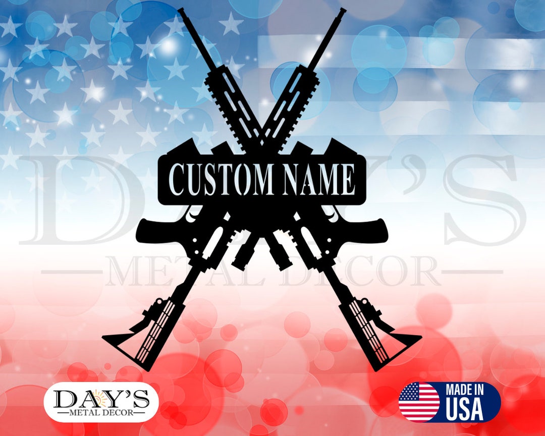 AR-15 Custom Metal Sign, Name Sign, Gift for Dad, Home Decor, Man Cave ...