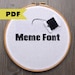 Meme Cross Stitch and Back Stitch Font - Includes Full Alphabet and ...