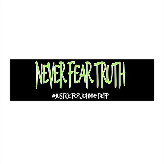 Bumper Sticker Never Fear Truth Justice for Johnny Depp - Etsy