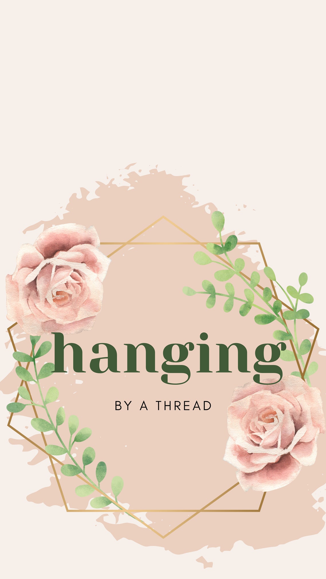Positive Affirmation Cell Phone Wallpaper - Hanging by a Thread ...