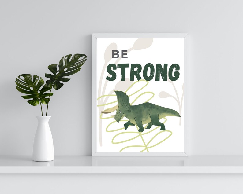 Dinosaur Positive Affirmation Printable Be Strong Nursery Prints ...