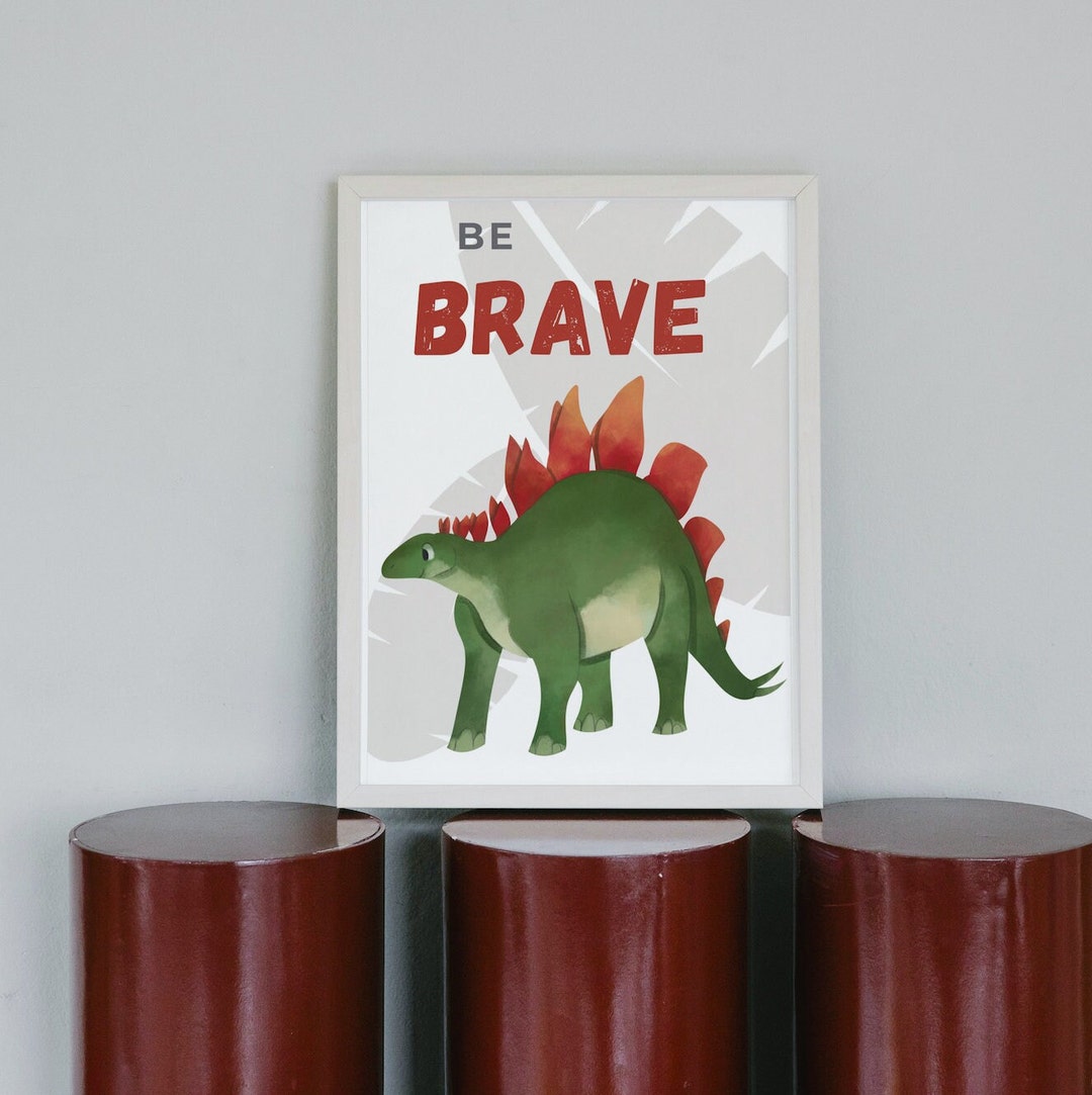 Dinosaur Positive Affirmation Printable - Be Brave - Nursery Prints ...