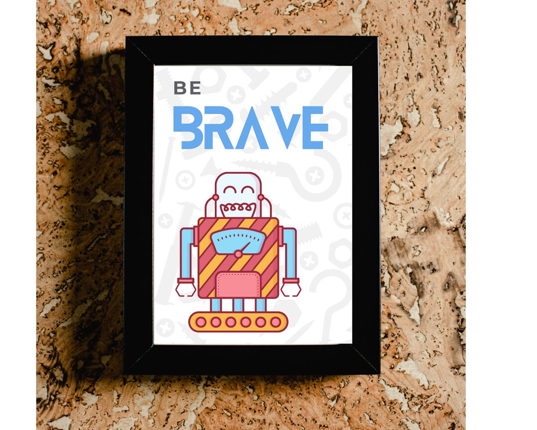 Robot Positive Affirmation Printable - Be Brave - Nursery Prints ...