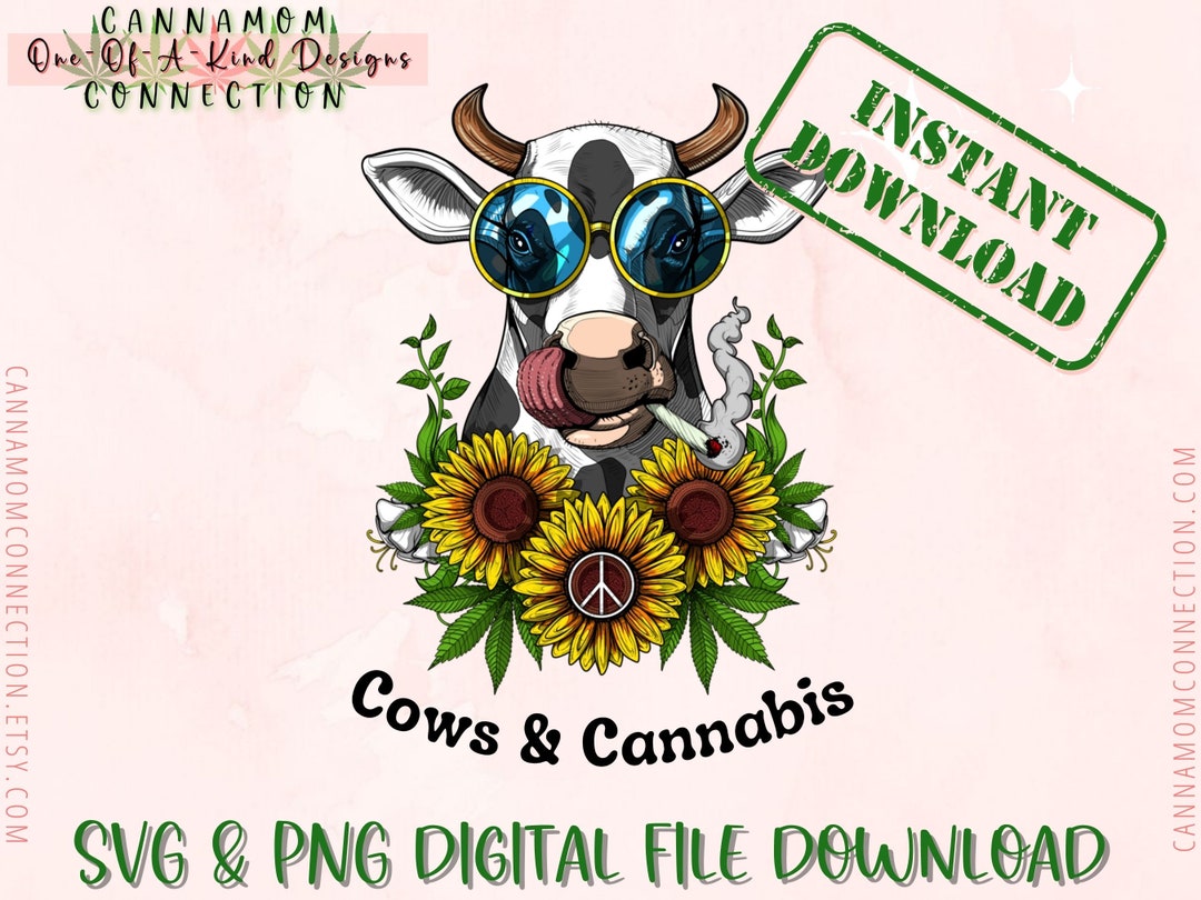 Cows Cannabis Sunflowers SVG, Marijuana PNG Digital Download, 420 ...