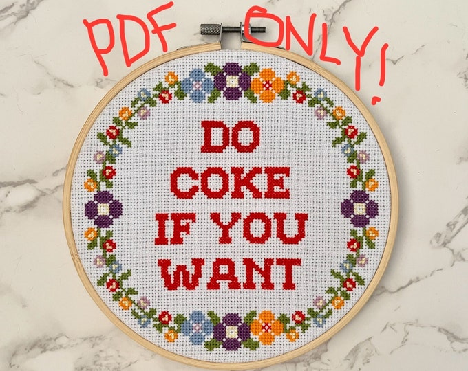 SNOWED IN: "do Coke If You Want" Cross Stitch Pattern - Bathroom Decor for the Non-"please Don't ...