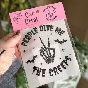 People Give Me the Creeps, Spooky Decal, Spooky Stickers, Car ...