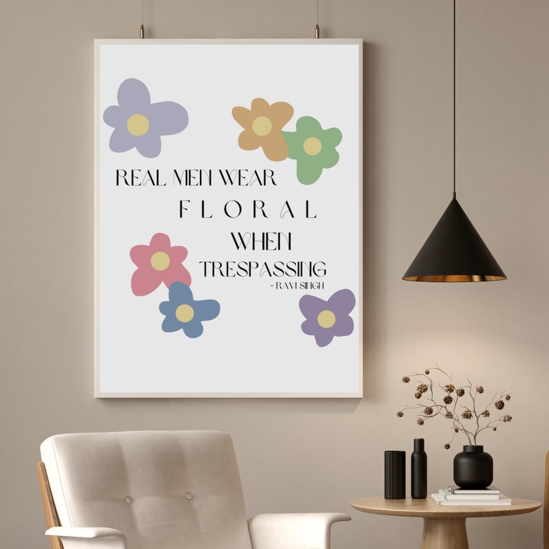 Real Men Wear Floral When Trespassing, Ravi Singh, Agggtm Themed Design ...