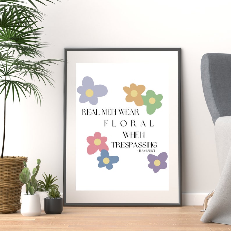 Real Men Wear Floral When Trespassing, Ravi Singh, Agggtm Themed Design ...