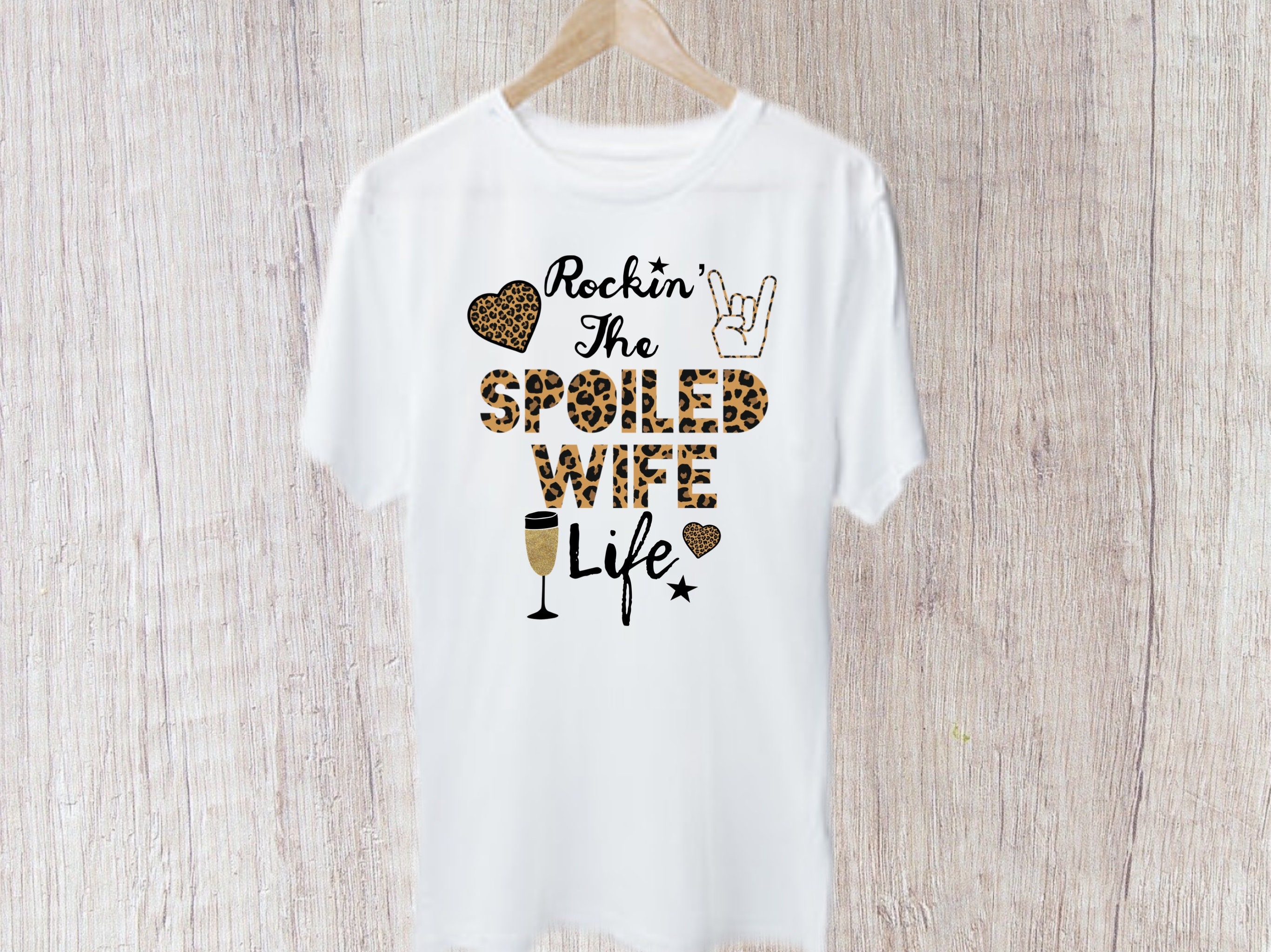 Rockin the Spoiled Wife Life- PNG/JPEG Digital Image - Etsy