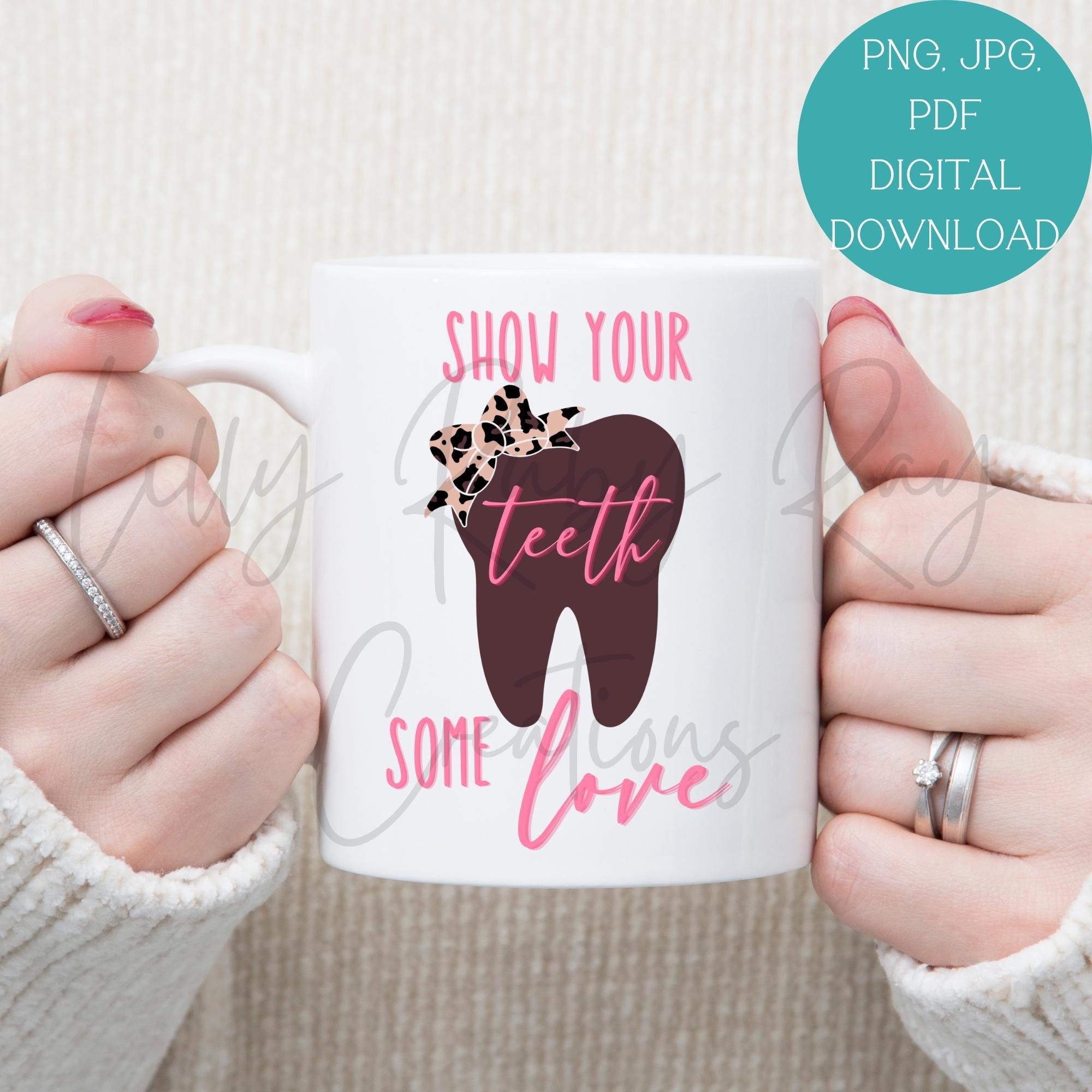 Show Your Teeth Love, Dental, Dental Office Décor, Instant Download ...