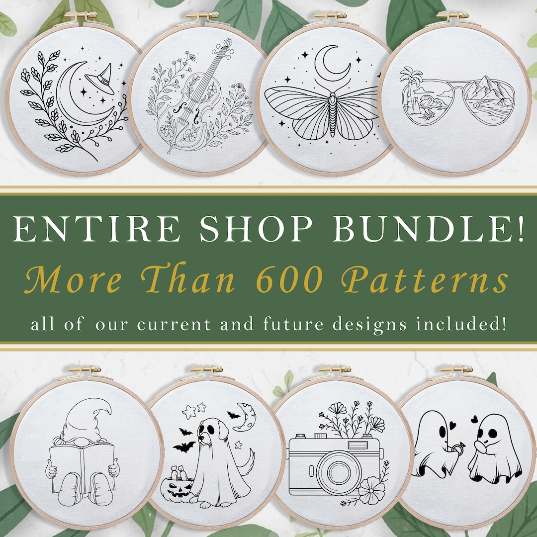 ENTIRE SHOP BUNDLE!! 600+ Embroidery Patterns - Lifetime Access to All ...