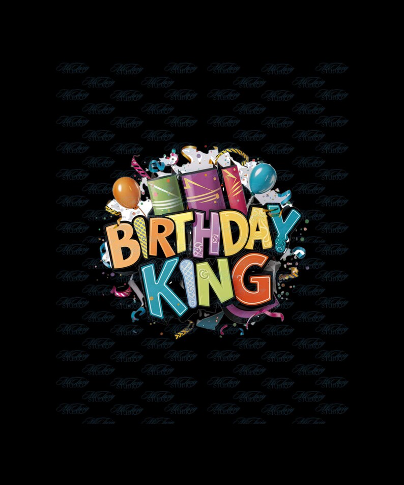 Birthday King PNG: Colorful Art, T-shirt Design (digital Download) - Etsy