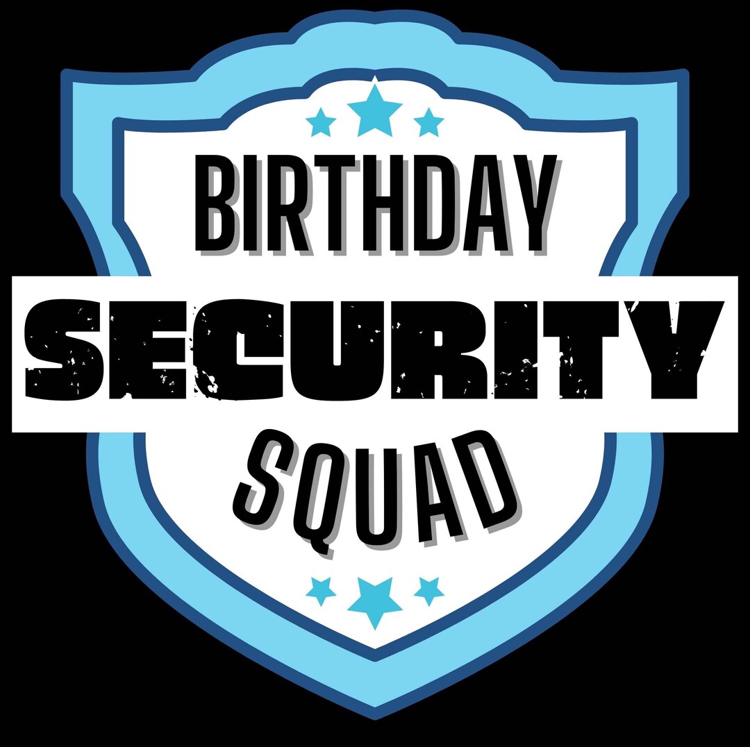 Birthday Security Squad PNG Instant Download Sublimation Graphic PNG - Etsy