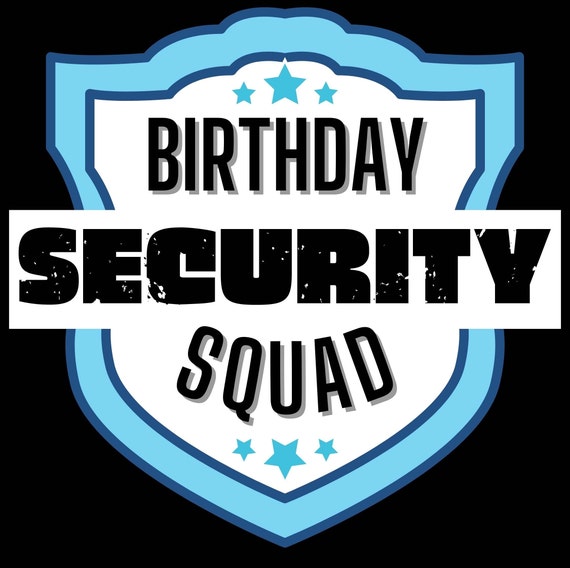 Birthday Security Squad PNG Instant Download Sublimation - Etsy