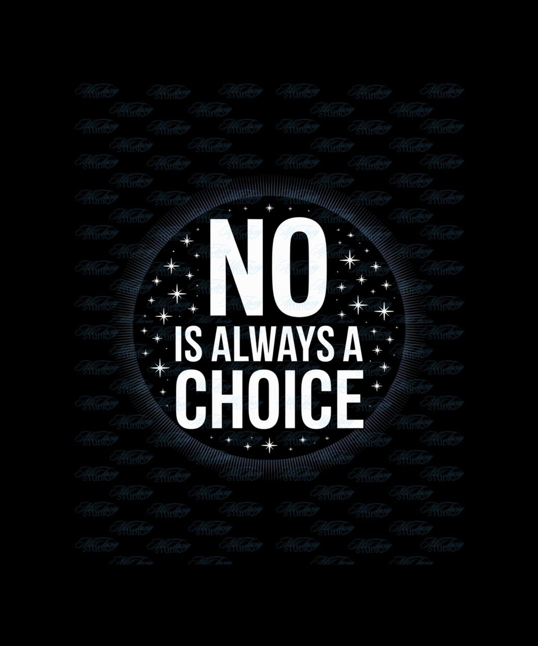 NO Always is A Choice PNG | Funny Sarcastic Saying, Adult Humor ...