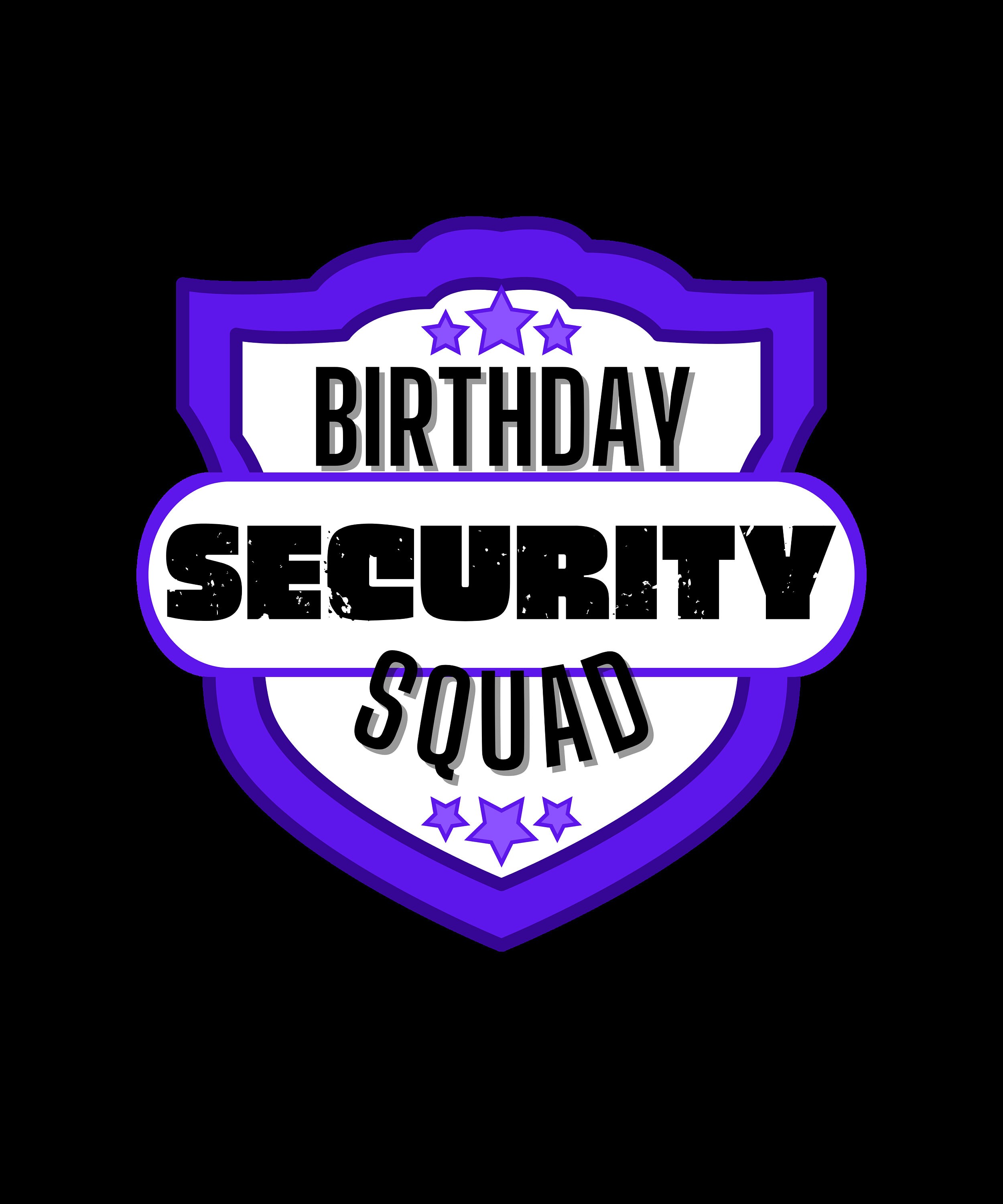 Birthday Security Squad PNG Instant Download Sublimation Graphic PNG - Etsy