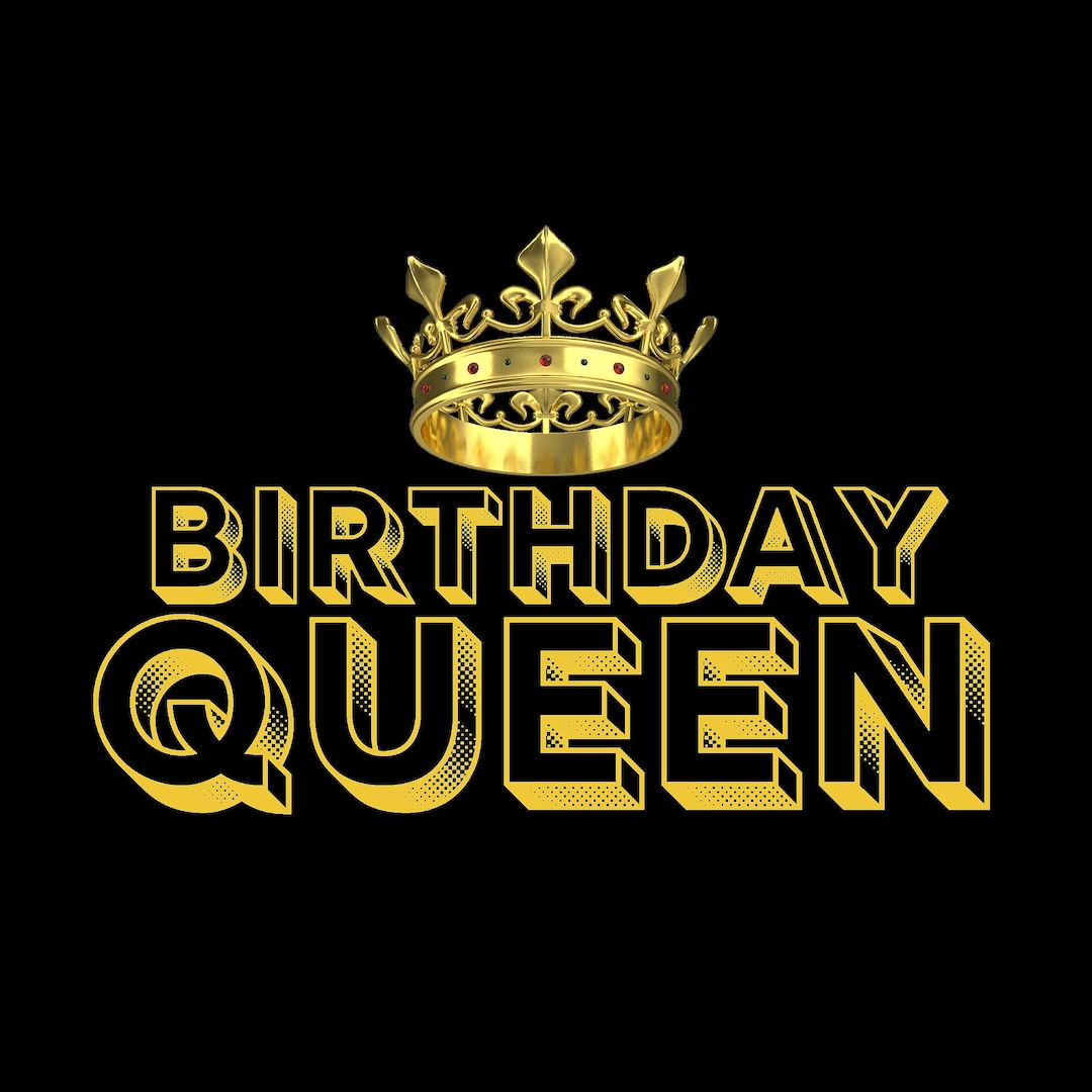 Birthday Queen PNG | Birthday Party Instant Download Graphic ...