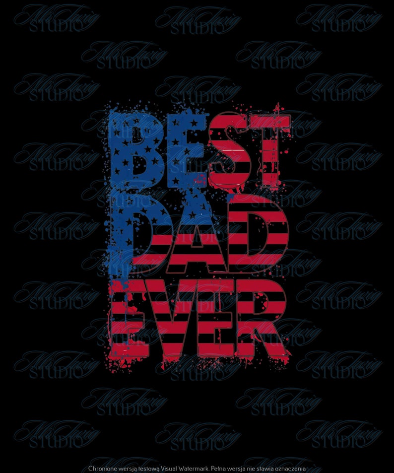 Best Dad Ever Png, American Flag Png, Happy Father's Day, Cool Dada ...