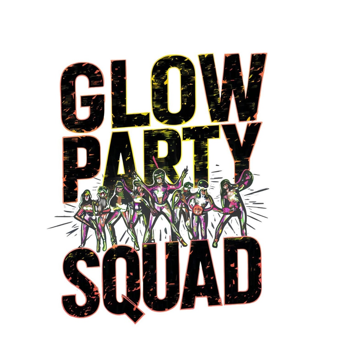 Glow Party Squad PNG: Funny Sublimation Design (digital Download) - Etsy