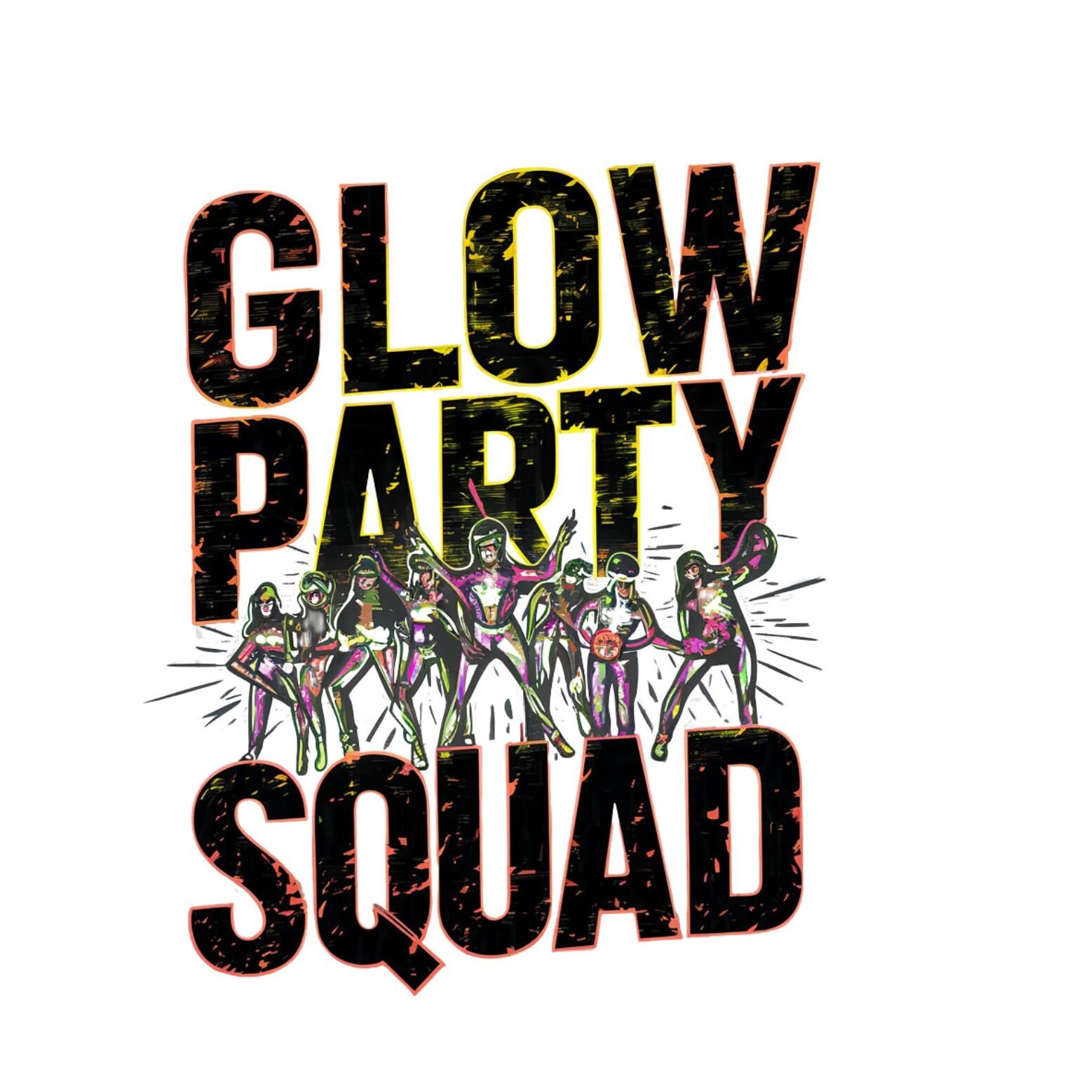 Glow Party Squad PNG: Funny Sublimation Design (digital Download) - Etsy