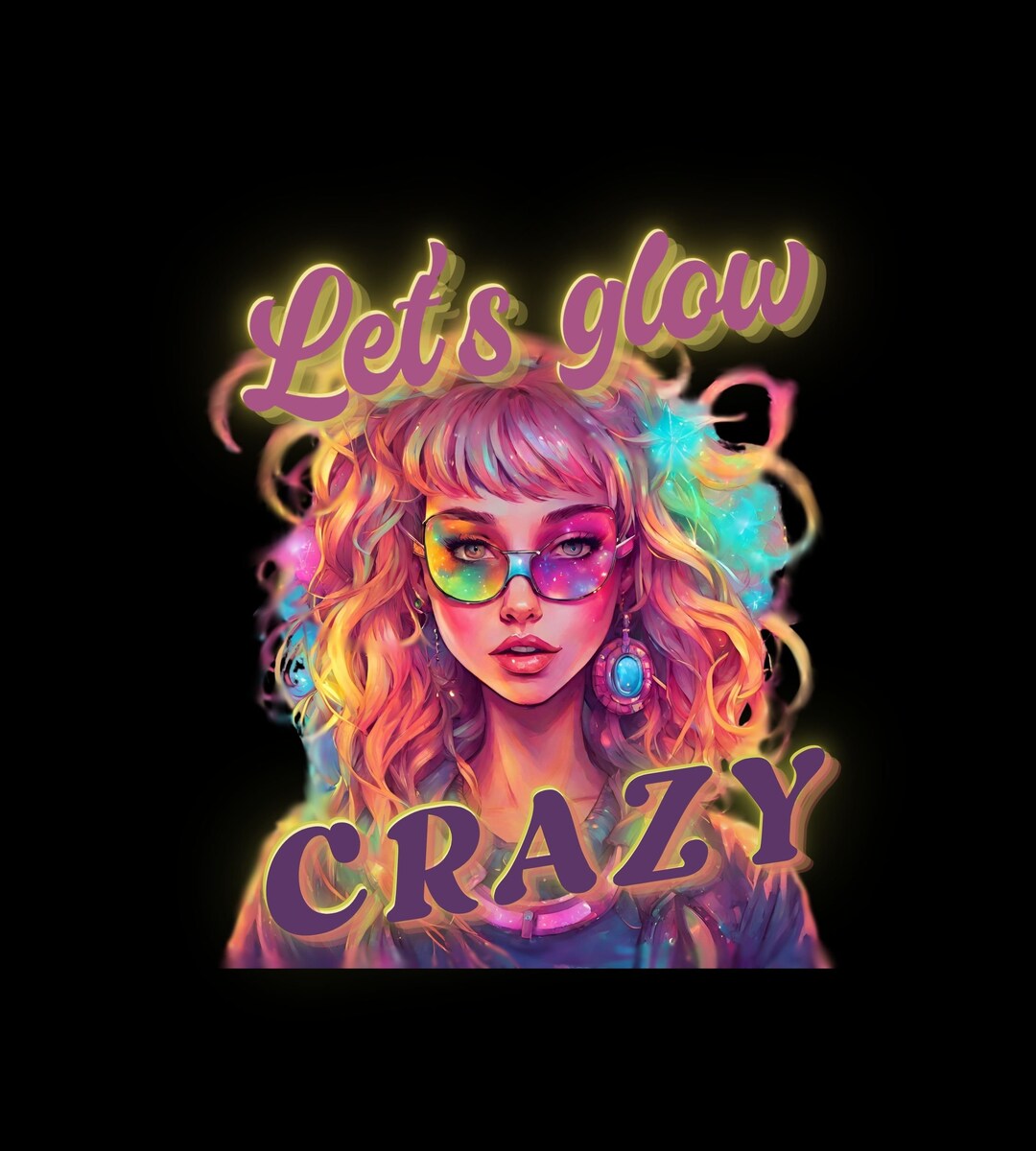 Let's Glow Crazy PNG, Glow Party Girl PNG, Queen Party PNG ...