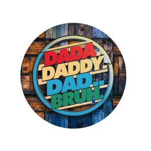 Dada Daddy Dad Bruh PNG - Funny Father's Day Sublimation Design, Dad ...