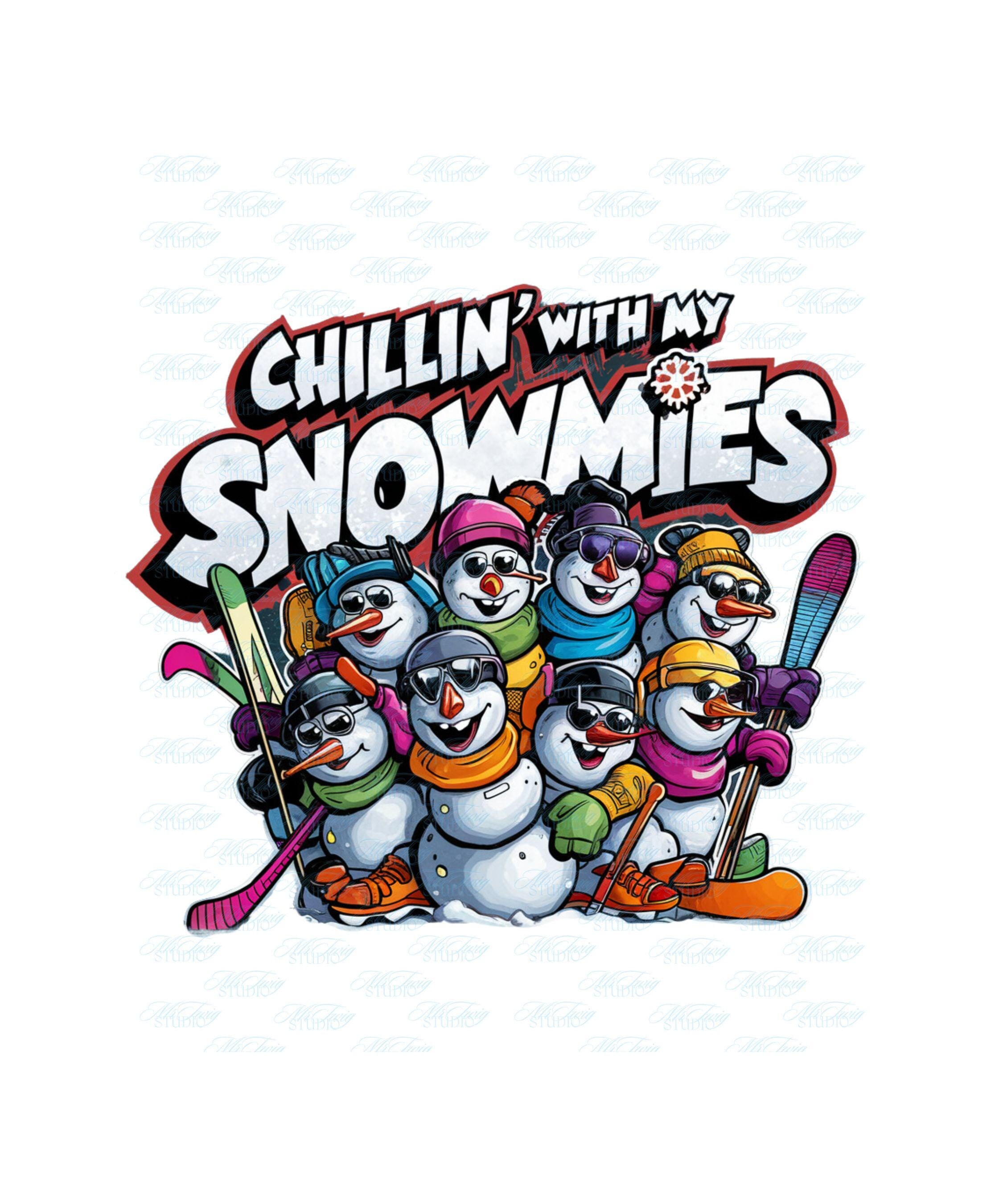 Chillin With My Snowmies PNG | Christmas Sublimation Design Download ...