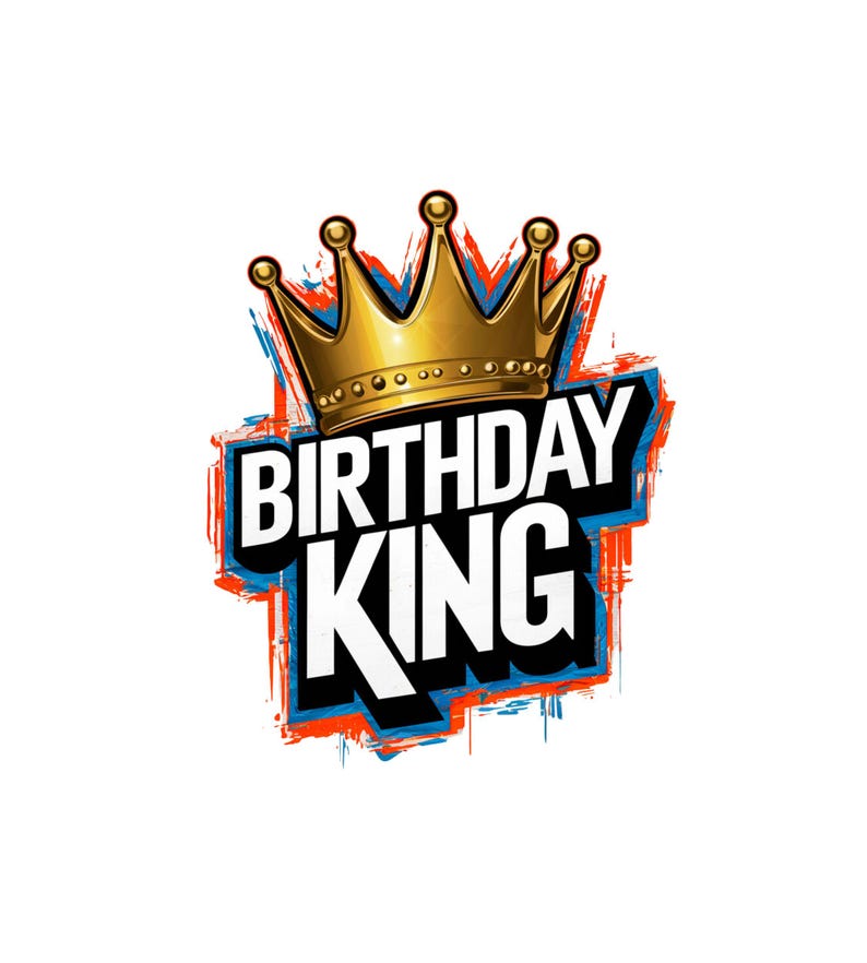 Birthday King Png, Birthday Png, Birhday Party PNG Instant Download ...