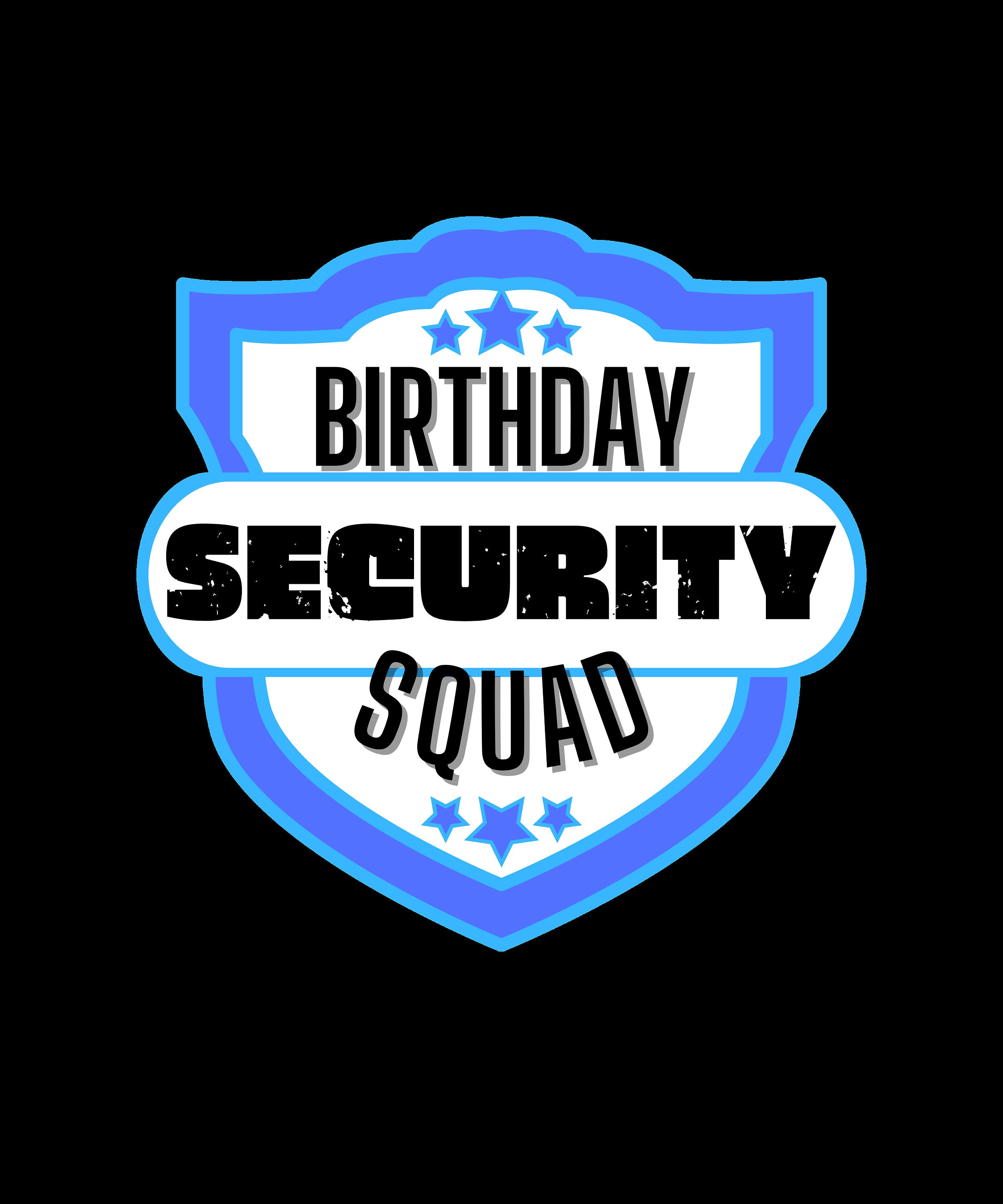 Birthday Security Squad PNG Instant Download Sublimation Graphic PNG - Etsy