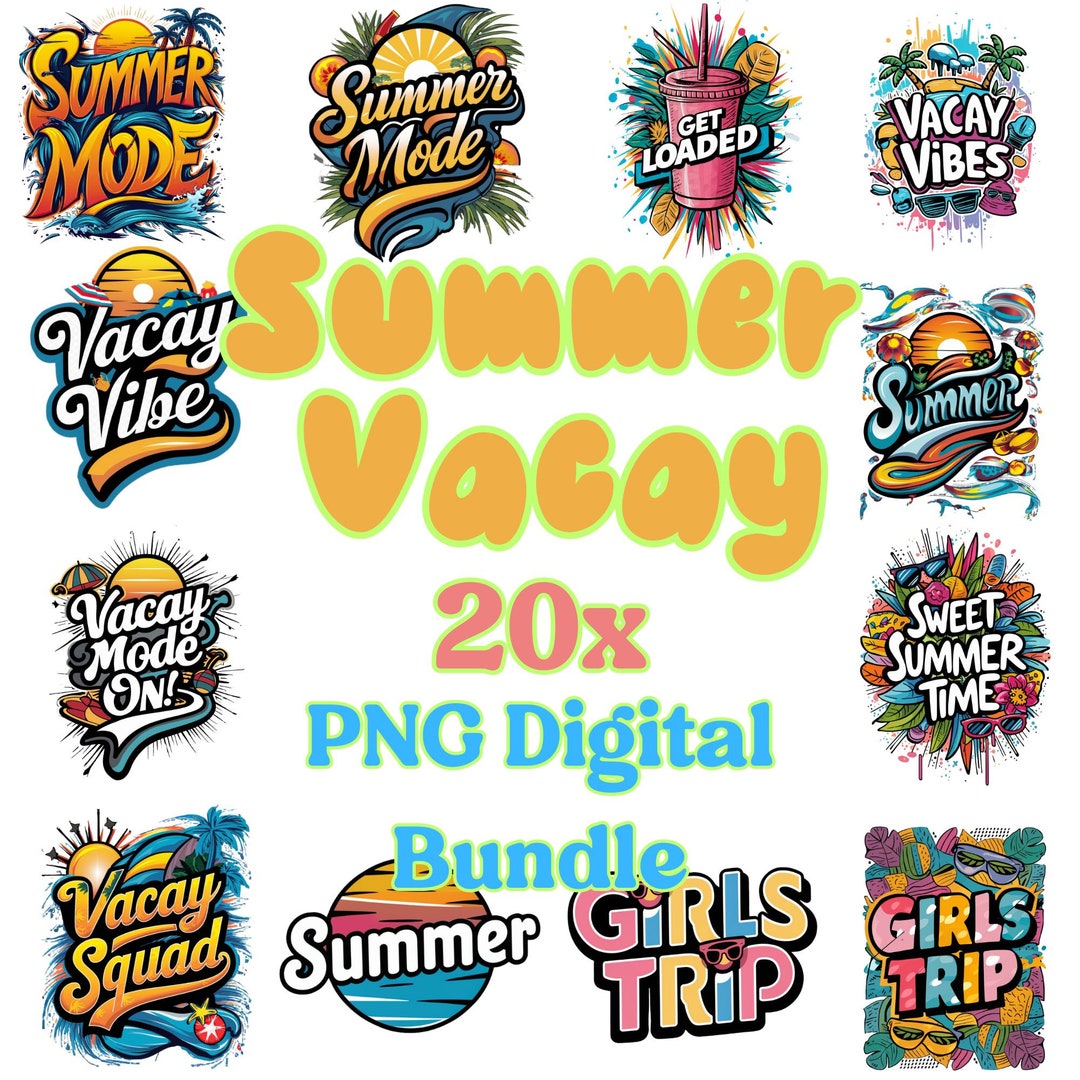 Summer Vacay 2025 Bundle Png, Vacay Vibes,mode, Squad Bundle, PNG File ...