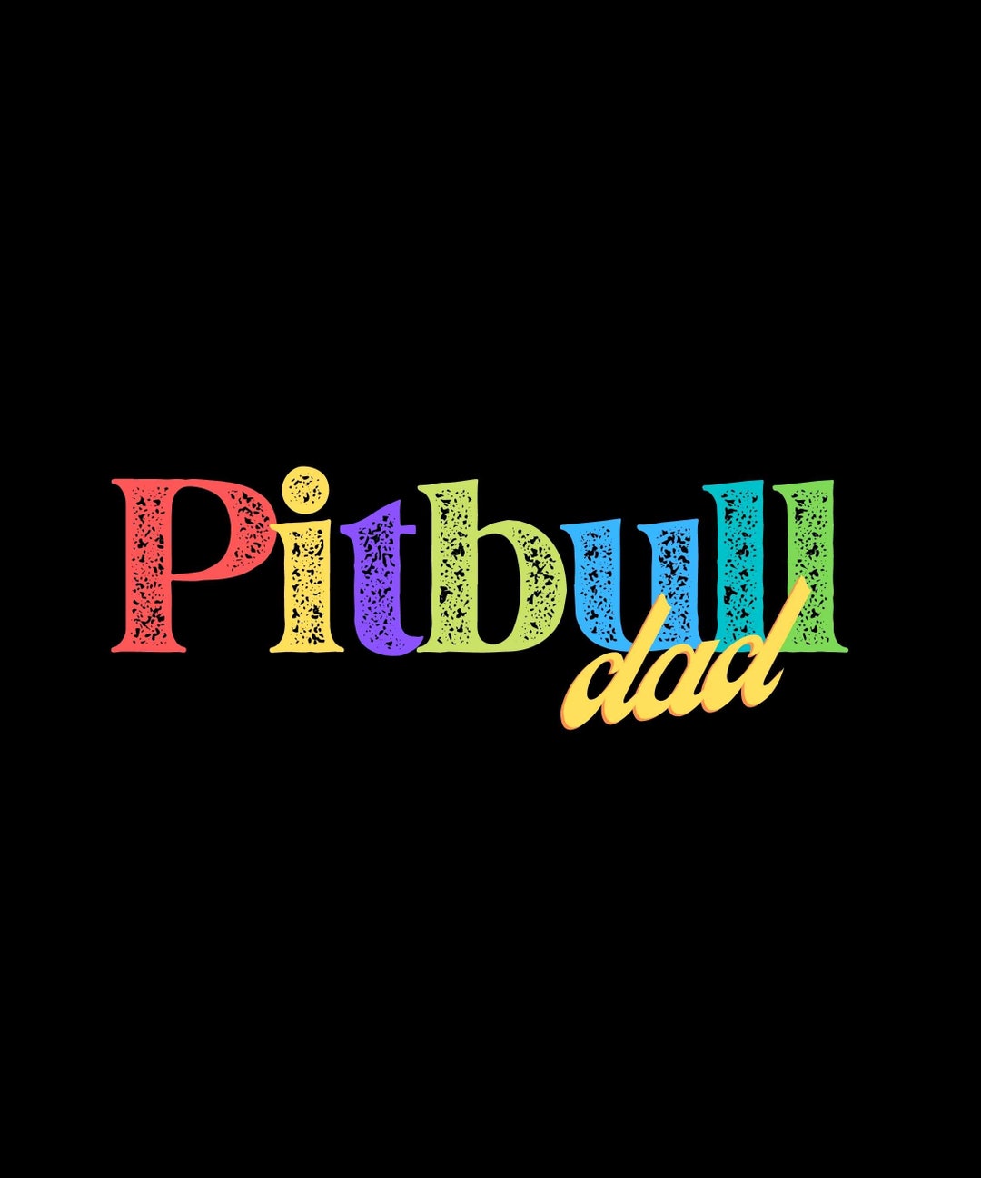 Pitbull Dad Png: Cute Dog Dad Instant Download, Sublimation Graphic PNG ...
